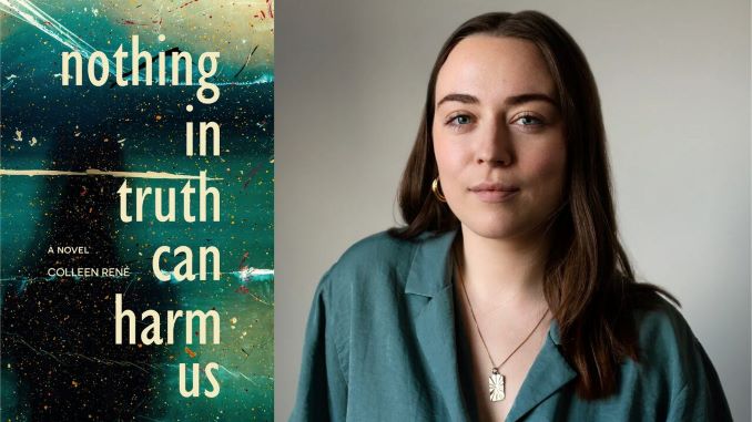 Colleen René's debut book: Nothing in Truth Can Harm Us